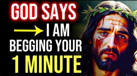 🔴christ Says I Am Begging Your 1 Minute । God Says Today । God