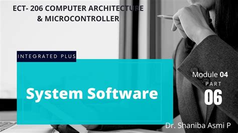 module 04 part 06 system software ect206 computer architecture and microcontroller ktu s4 ece