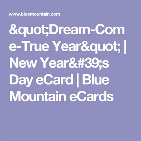 Dream Come True Year New Year S Day ECard Blue Mountain ECards
