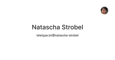 Natascha Strobel — Teletype