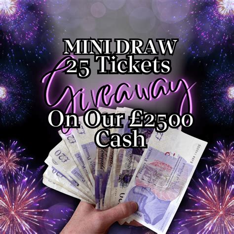 Mini Draw For 25 Tickets On Our £2500 Cash 4 Big Dream Makers