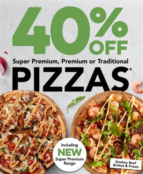 DEAL Domino S 40 Off Large Traditional Premium Super Premium Pizzas