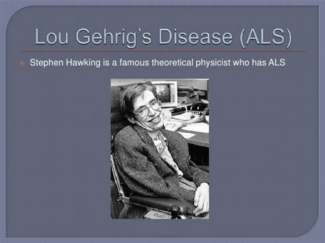 Lou Gehrigs Disease Als