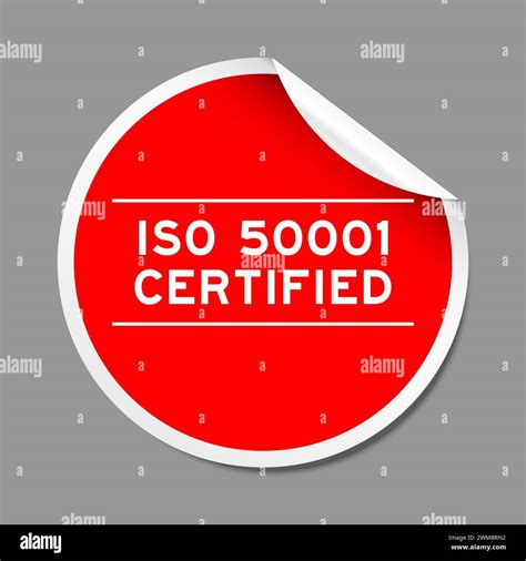 Red Color Peel Sticker Label With Word Iso 50001 Certified On Gray