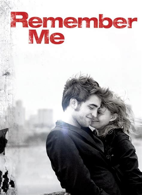 Remember Me (2010) - Allen Coulter | Synopsis, Characteristics, Moods ...