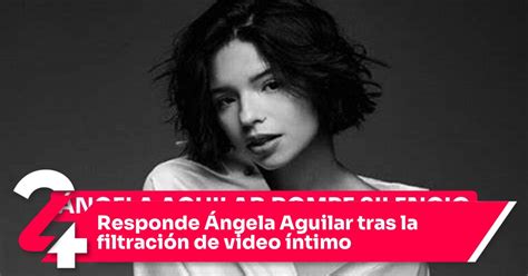 Responde Ángela Aguilar tras la filtración de video íntimo Noticias Siete