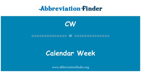 Cw 代表 日历周 Calendar Week