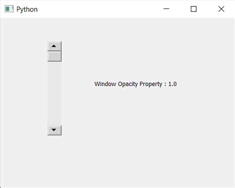 PyQt5 QScrollBar Getting Window Opacity Property GeeksforGeeks