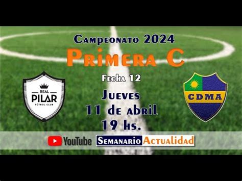 Primera C Campeonato 2024 Fecha 12 Real Pilar Vs Alem YouTube