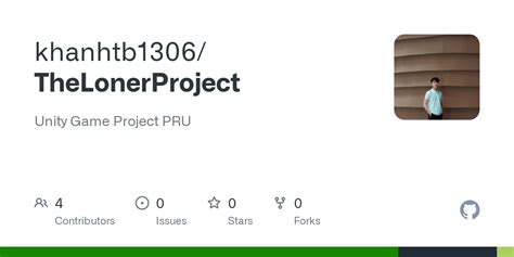 GitHub Khanhtb1306 TheLonerProject Unity Game Project PRU