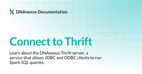 Connect To Thrift DNAnexus Documentation
