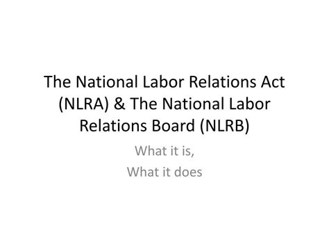 Ppt The National Labor Relations Act Nlra And The National Labor