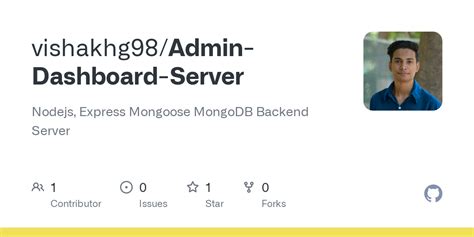 Github Vishakhg98admin Dashboard Server Nodejs Express Mongoose
