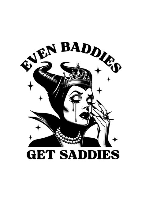 Even Baddies Get Saddies Evil Queen Dtf Ready To Press Cute Shirt