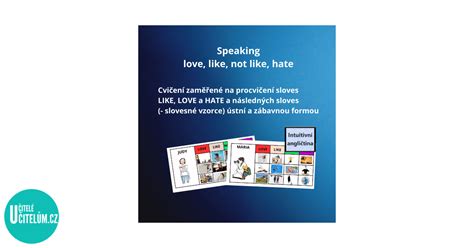 Speaking Love Like Not Like Hate Anglický Jazyk Učiteléučitelůmcz