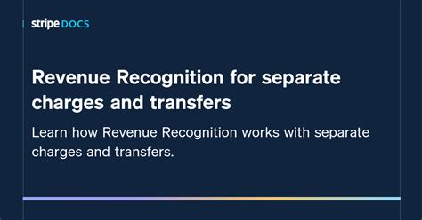 Revenue Recognition For Separate Charges And Transfers Stripe