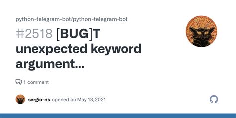 BUG T Unexpected Keyword Argument Map To Parent Issue Python Telegram Python