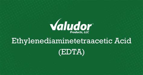 Ethylenediaminetetraacetic Acid Edta Valudor Products