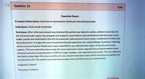 Question 16 5pts Operative Report Procedure Descriptioninsertion Of A