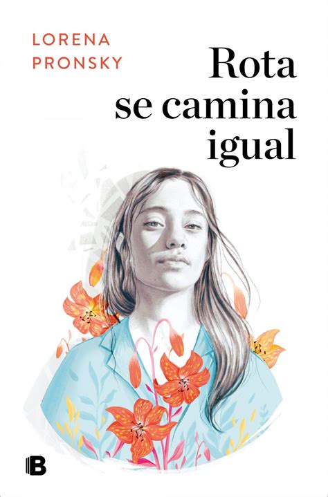 Rota Se Camina Igual De Lorena Pronsky De Lector A Lector