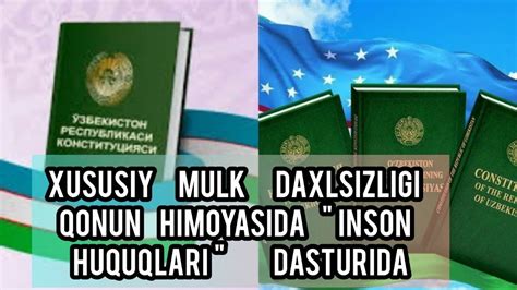 Хусусий мулк дахлсизлиги хусусидаги мавзу "ИНСОН ХУҚУҚЛАРИ"дастурида ...