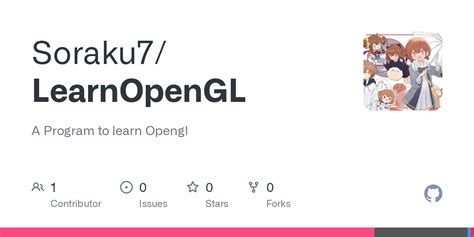github soraku7 learnopengl a program to learn opengl