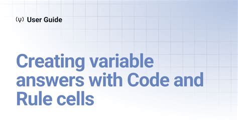 Creating Variable Answers With Code And Rule Cells User Guide