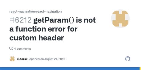 GetParam Is Not A Function Error For Custom Header Issue 6212