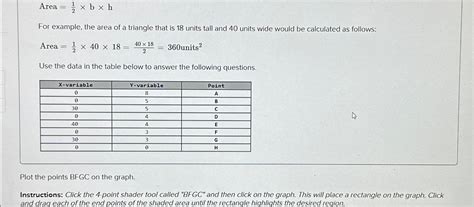 Solved Area =(1)/(2)\\\\times b\\\\times h\\nFor example, | Chegg.com