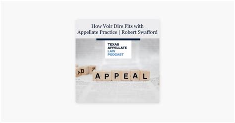 D Todd Smith On Linkedin ‎texas Appellate Law Podcast How Voir Dire