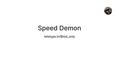 Speed Demon — Teletype