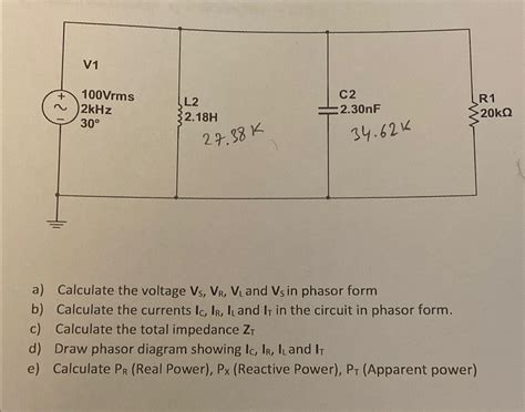 get answer a calculate the voltage vs vr vl and vs in phasor