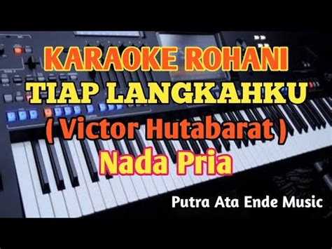 Karaoke Rohani Tiap Langkahku Music By Putra Youtube