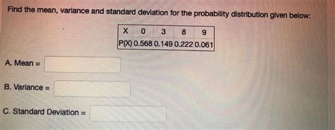 Solved Find The Mean Variance And Standard Deviation For Chegg