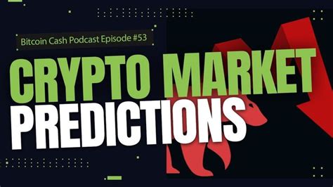 Crypto Market Predictions Marketing Podcasts Predictions