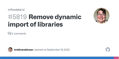 Remove Dynamic Import Of Libraries · Issue 5819 · Influxdataui · Github