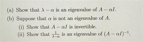Solved Let A Be A Square Matrix And Ket λ ﻿be An Eigenvalue