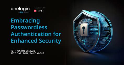 embracing passwordless authentication for enhanced security et ciso