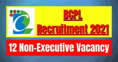 Bcpl Recruitment 2021 12 Non Executive Vacancy
