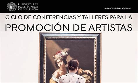 Ciclo De Conferencias Y Talleres Para La Promoción De Artistas