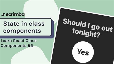 State In Class Components Class Components In React Tutorial Youtube