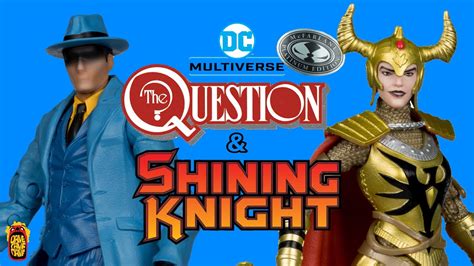 The Question And Shining Knight Dc Multiverse Platinum Label Mcfarlane