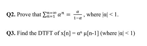 solved q2 prove that ∑n 1n ∞αn 1−αα where ∣α∣