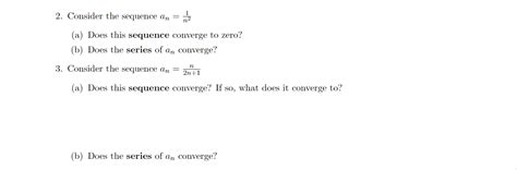 Solved 2 Consider The Sequence An N21 A Does This Chegg Com