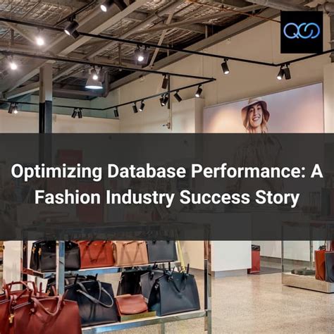 Optimizing Database Performance A Fashion Industry Success Storypdf