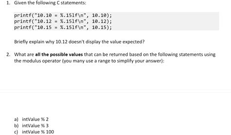 Solved 1 Given The Following C Statements Printf1010