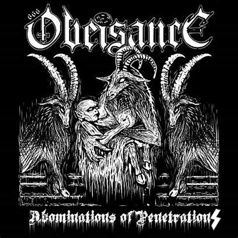 Obeisance Abominations Of Penetrations Encyclopaedia Metallum The