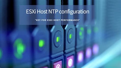 Why Is Time Configuration Important For Esxi Hosts