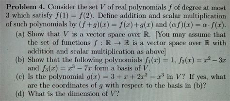 Solved Problem Consider The Set V Of Real Polynomials F Chegg