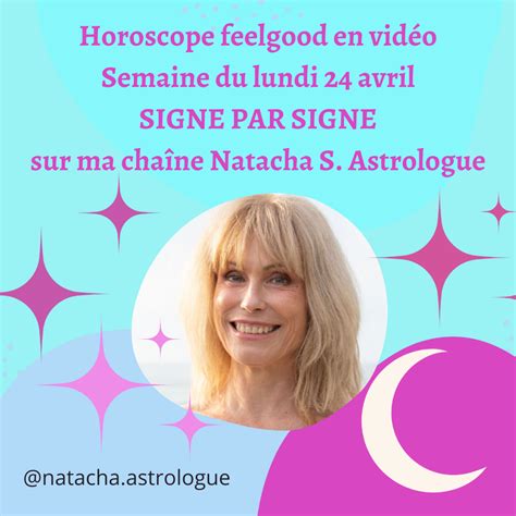 Horoscope De La Semaine Du 24 Au 30 Avril 2023 Pour Chaque Signe